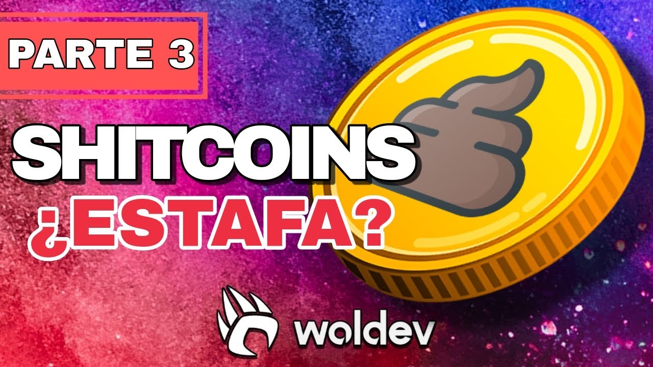DESENMASCARANDO LAS SHITCOINS aprende en 2 minutos💸parte 3 - YouTube