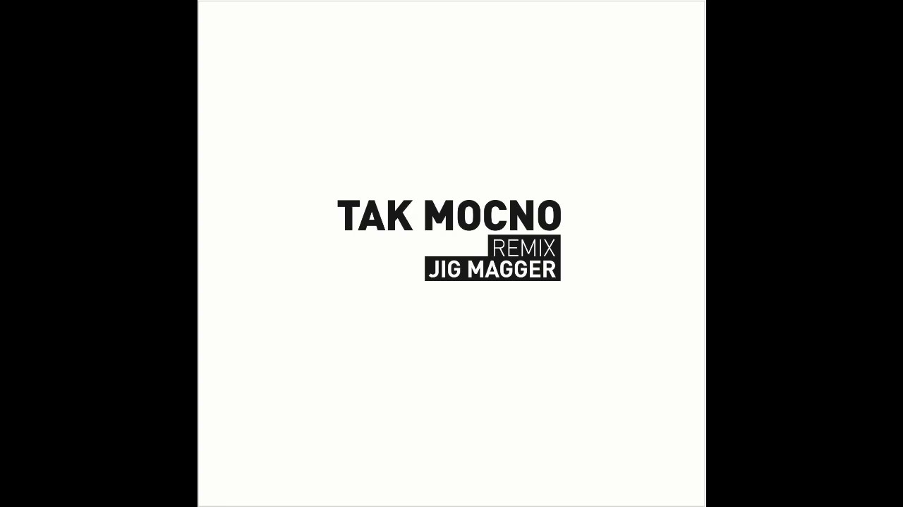 SOFII - TAK MOCNO (JIG MAGGER REMIX) - YouTube