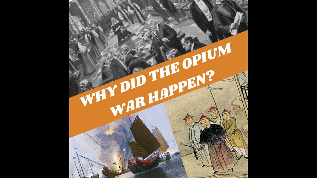 Why did the Opium War (1839-1842) happen? - YouTube
