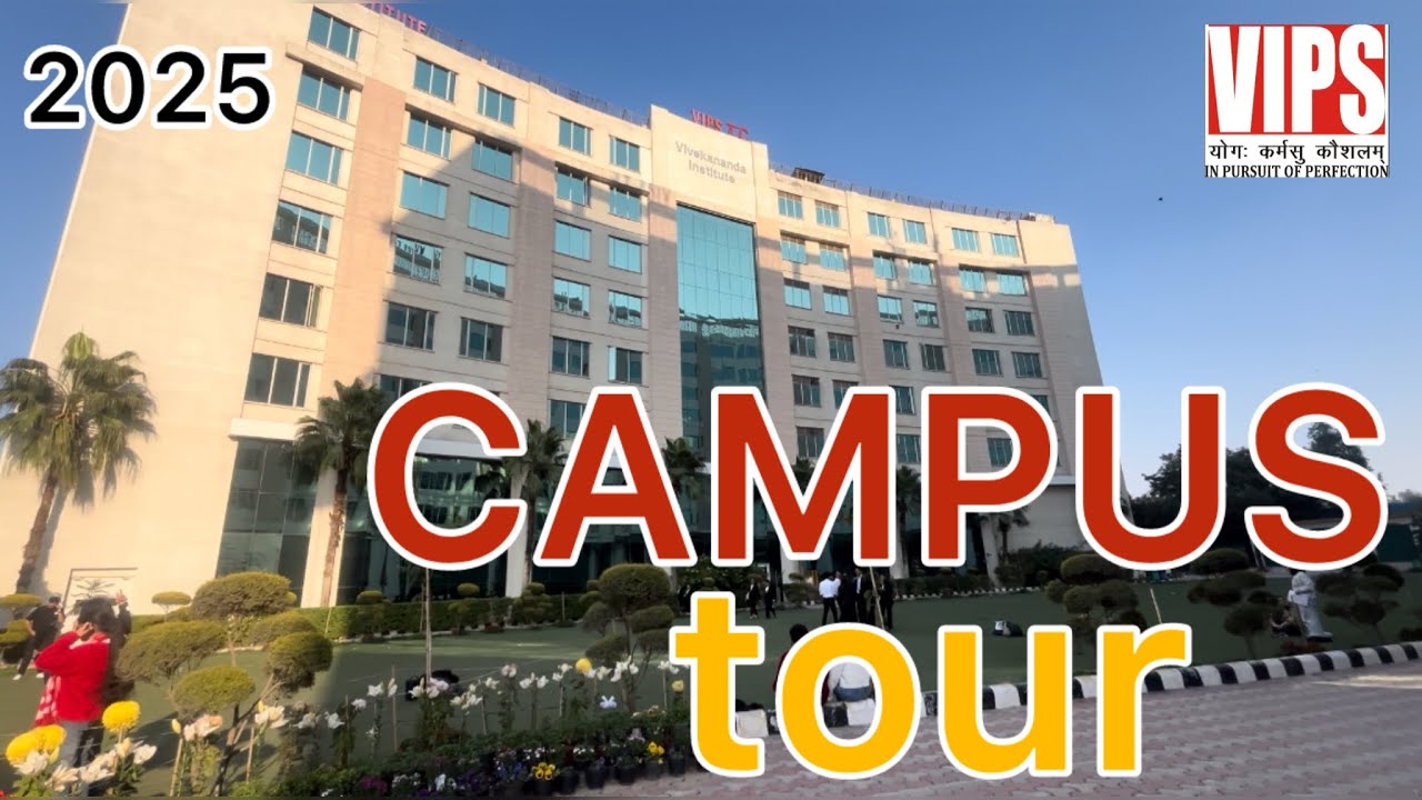 VIPS CAMPUS TOUR 2025, UPDATED || OVERVIEW OF THE CAMPUS || LOVELEEN ...