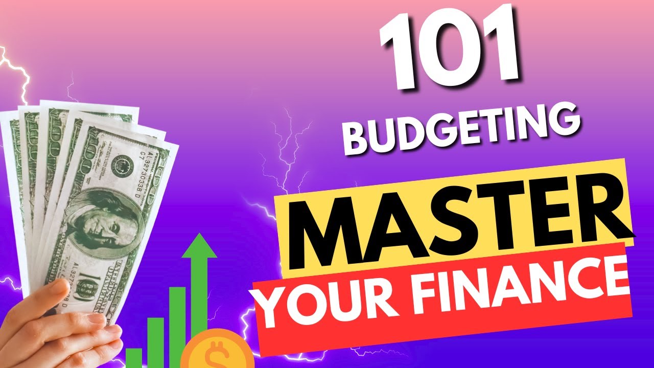 Budgeting 101 Master Your Finances 2023 - YouTube