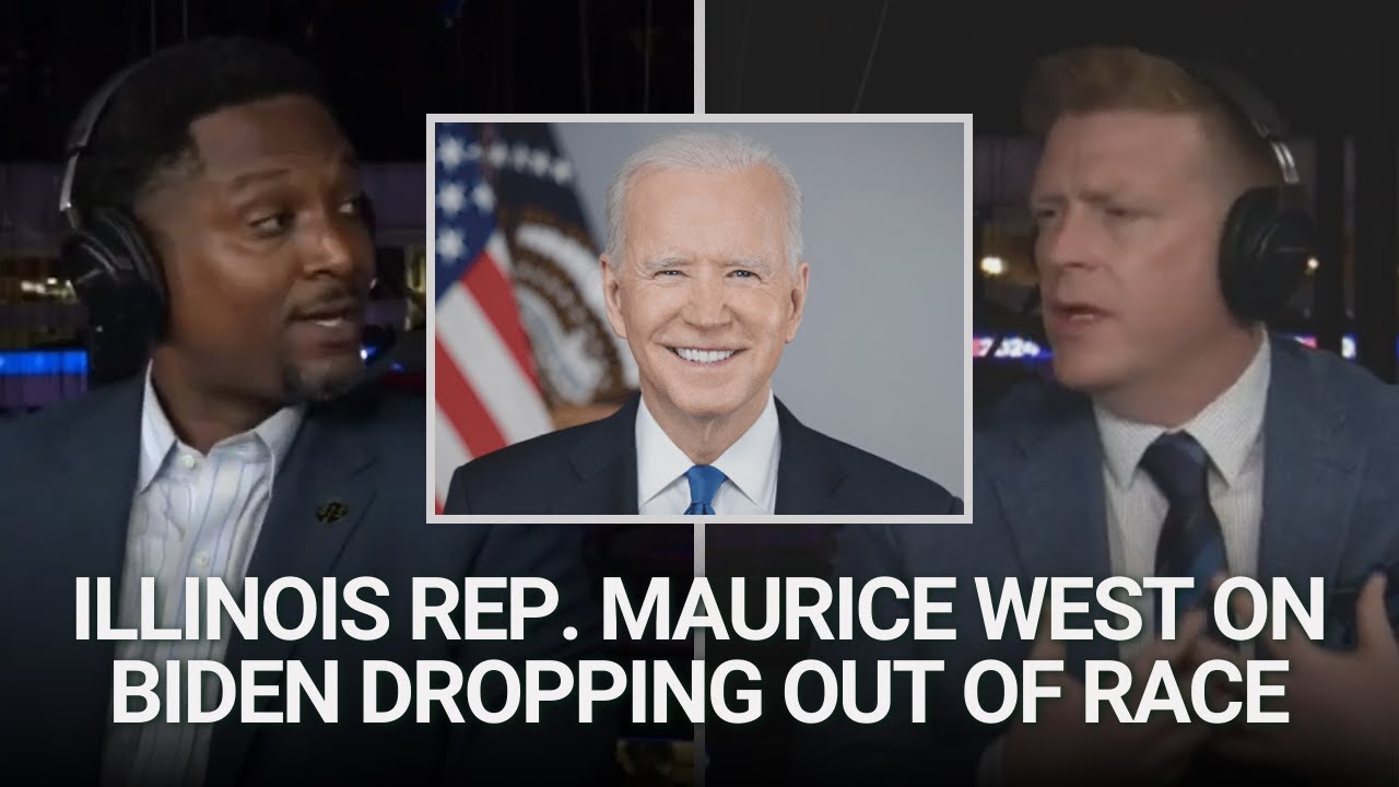 Illinois Rep. Maurice West on Biden Dropping Out of Race - YouTube
