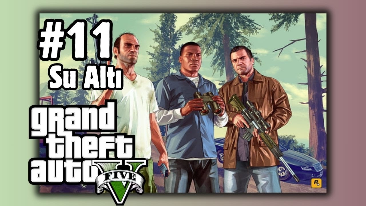 Grand theft Auto V - GTA V Ana Hikayesi - Bölüm 11 Su Altı - 2025 - YouTube