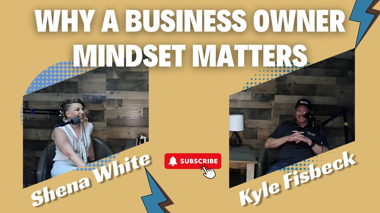 Episode #10 - Why a business owner mindset is so important - YouTube