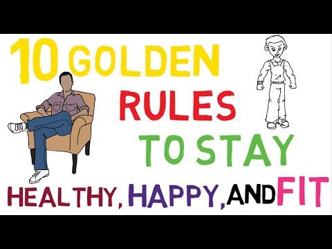 10 Golden Rules For Staying Healthy, Happy, and Fit for Life || Think ...