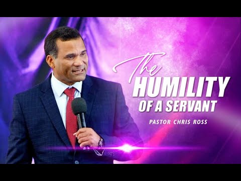 The Humility Of A Servant Pastor Chris Ross - YouTube
