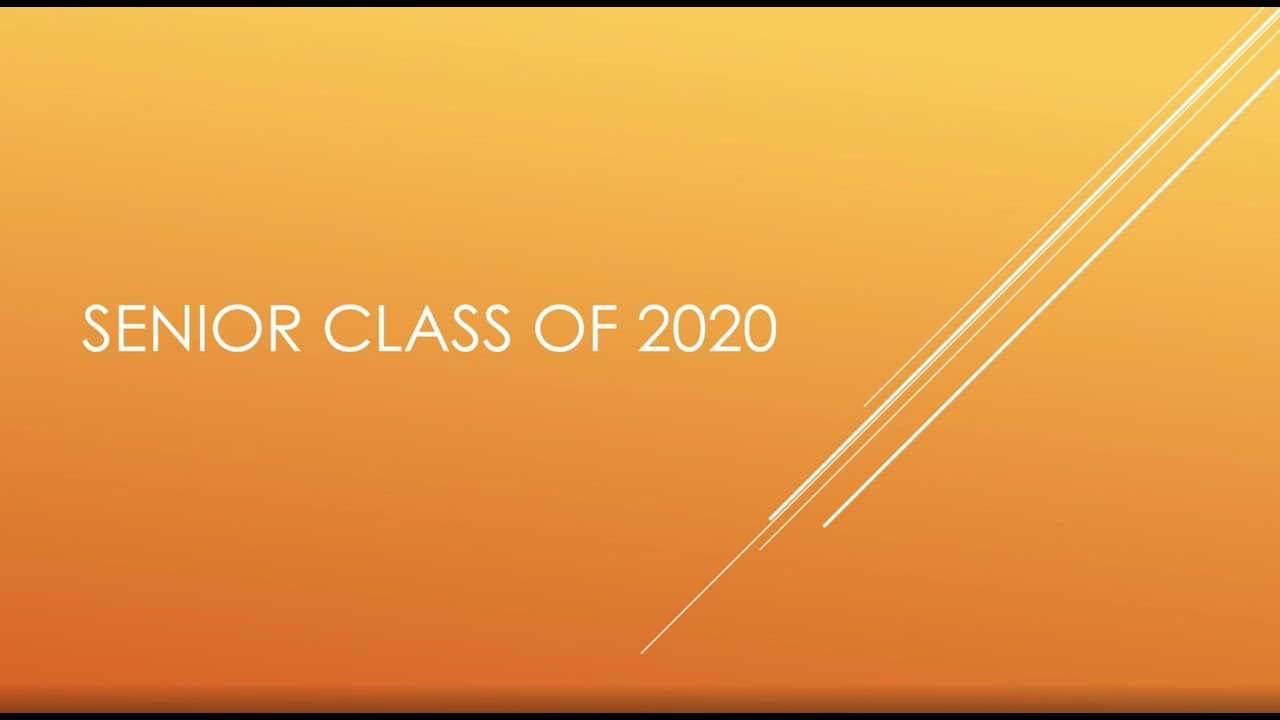 Senior Slideshow - Class of 2020 - YouTube