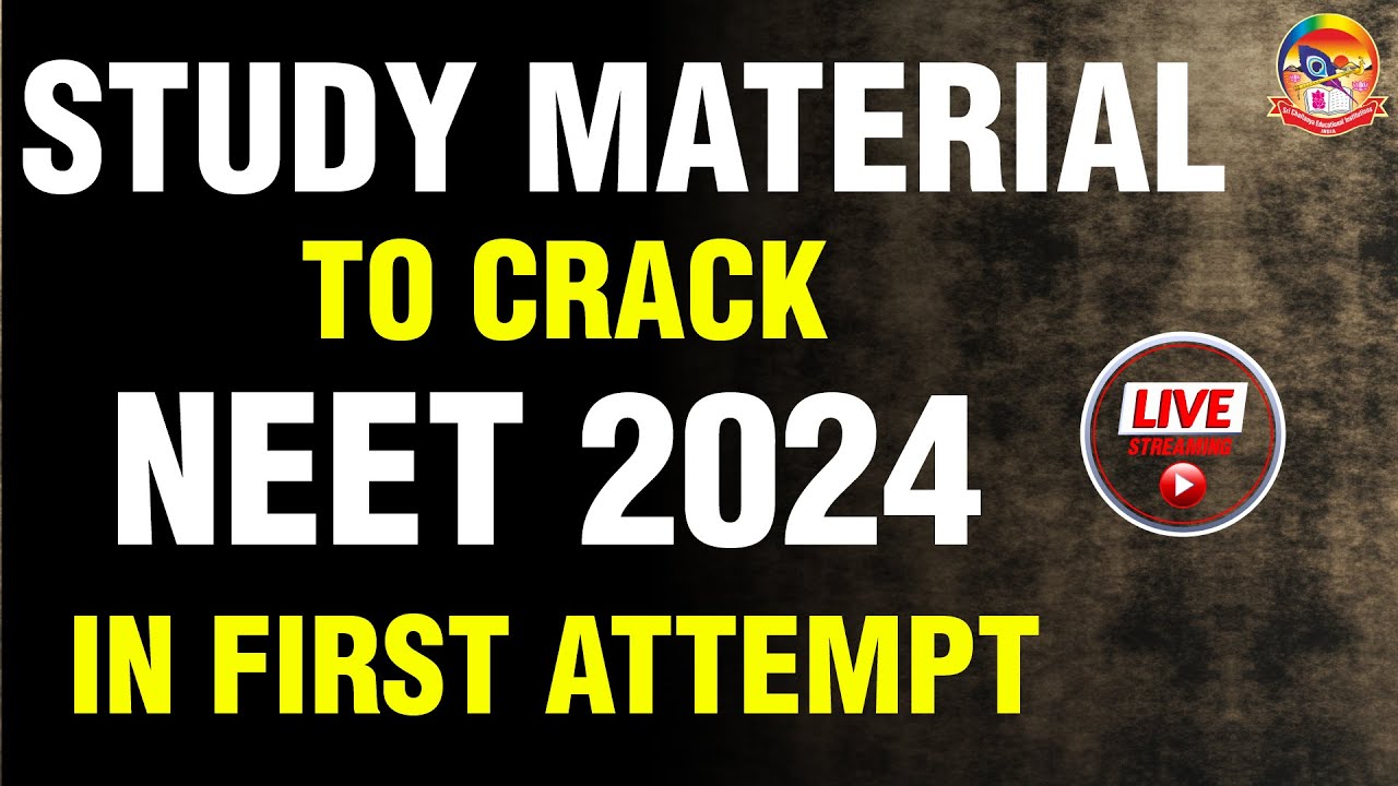 Study Material to Crack NEET in First Attempt(Biology ,Physics &Chemistry) || LIVE || Sri ...