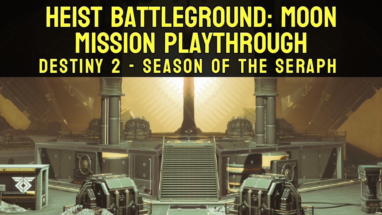 Heist Battleground: Moon Mission Playthrough | Destiny 2 - YouTube