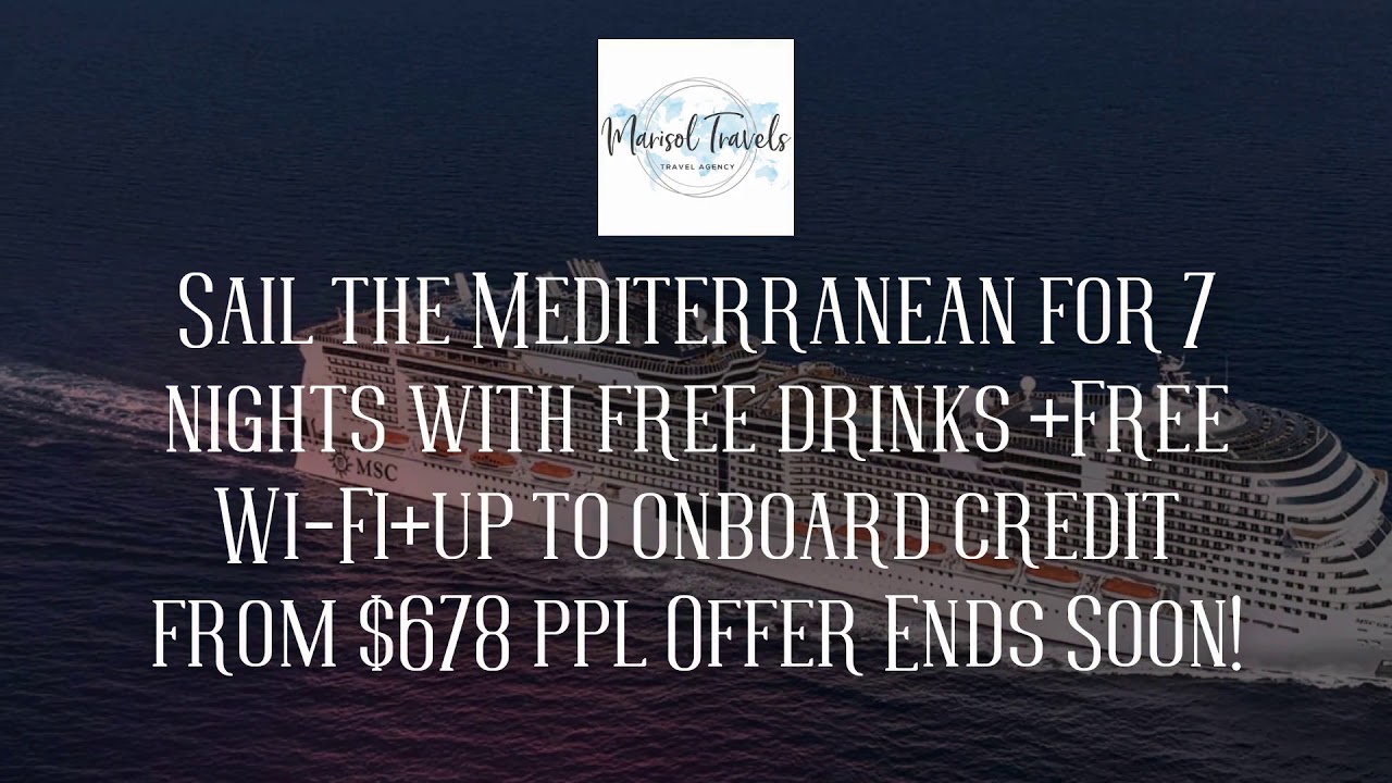 Sail the Mediterranean for 7 nights with free drinks +Free Wi-Fi+up to ...