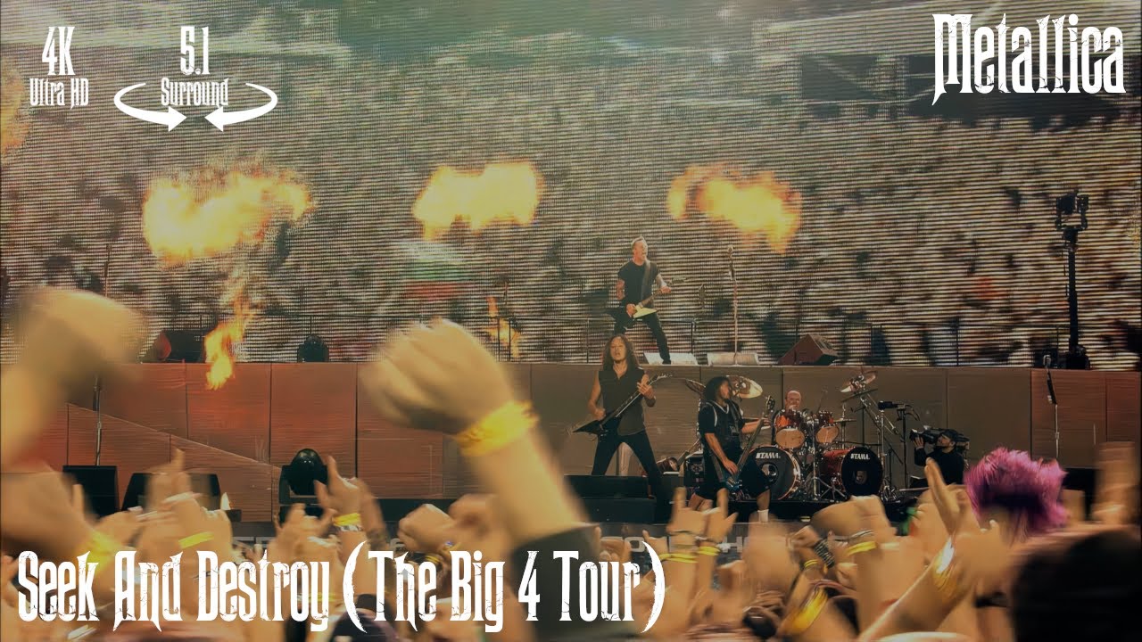Metallica - Seek And Destroy (The Big 4 Tour) [5.1 Surround / 4K ...
