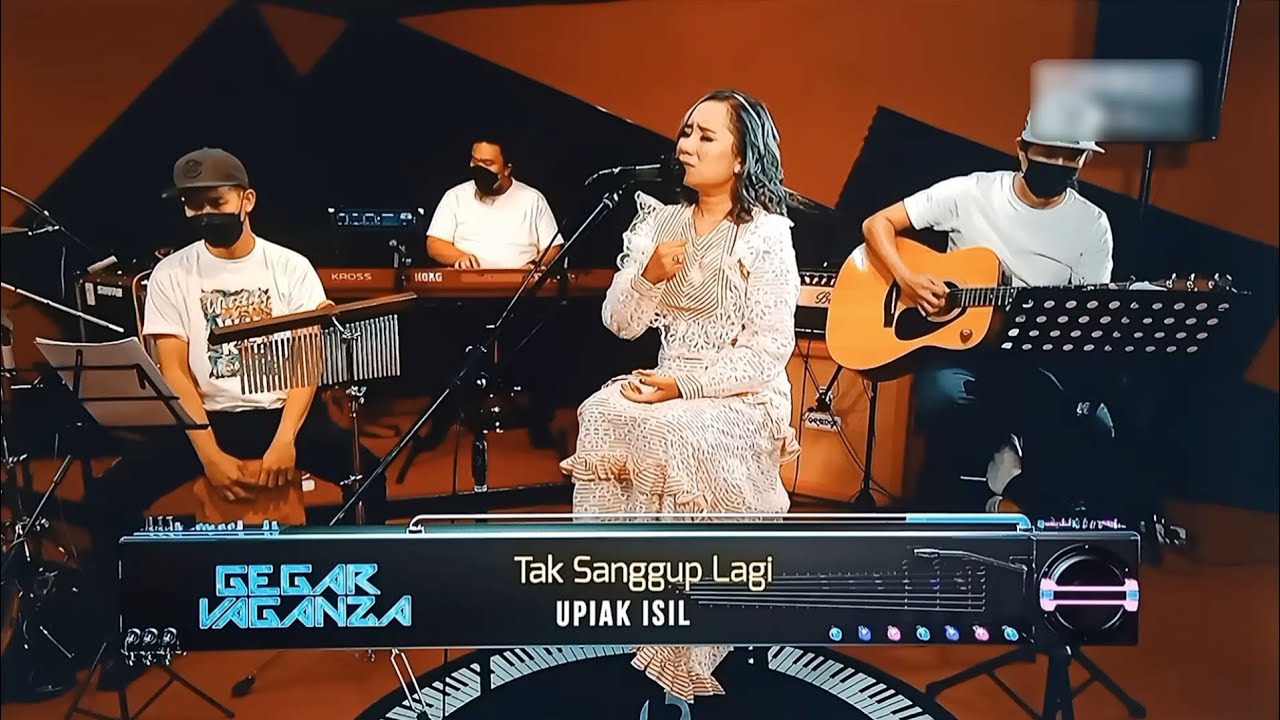 UPIAK ISIL - TAK SANGGUP LAGI || Ada Lagu Ada Lagi | Kapsul Gegar ...