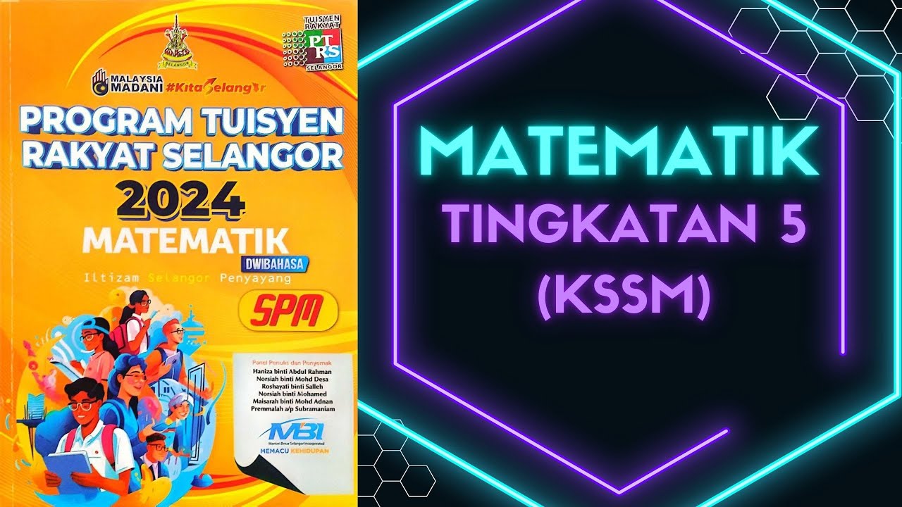 PROGRAM TUISYEN RAKYAT SELANGOR 2024 MATEMATIK TINGKATAN 5 KSSM - YouTube