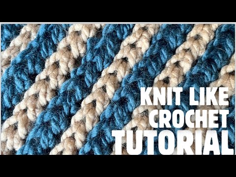 How to crochet the perfect knit stitch! Easy crochet pattern that looks ...