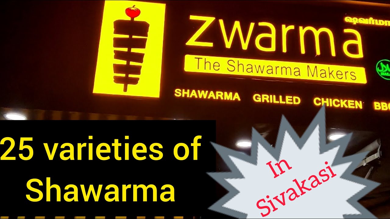 Zwarma shawarma makers in sivakasi/25 varieties of Shawarma/no money ...