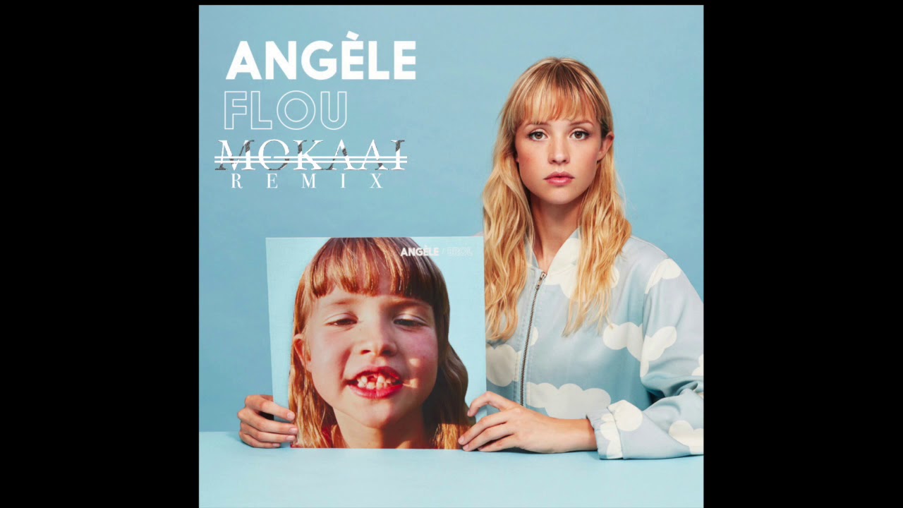 Angèle - Flou (MOKAAI Remix) - YouTube