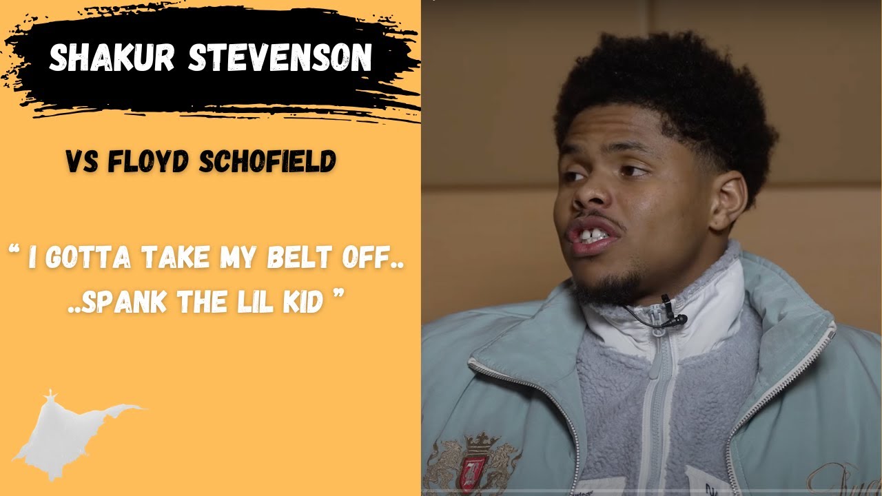 Shakur Stevenson Says He's Going To Take His BELT OFF And "SPANK" Floyd Schofield - YouTube