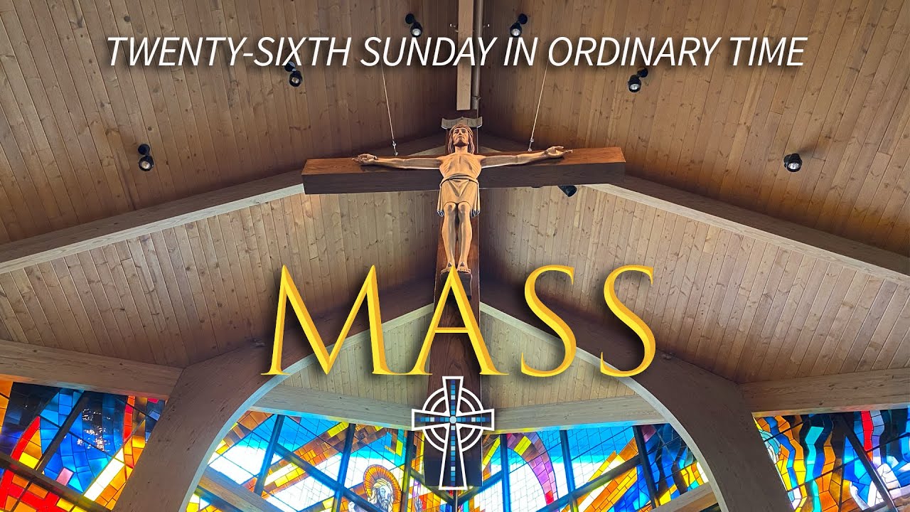 Mass - 26th Sunday in Ordinary Time - September 28, 2024 - YouTube