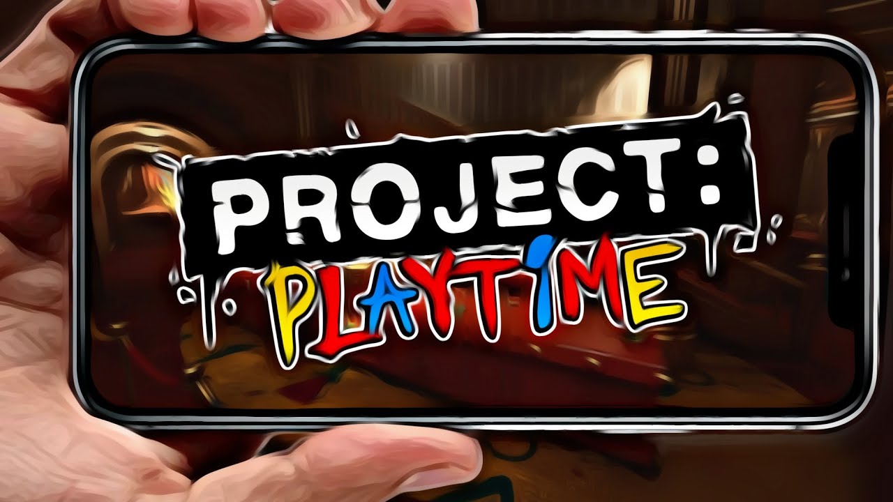 PROJECT PLAYTIME MOBILE - NEW GAMEPLAY - YouTube