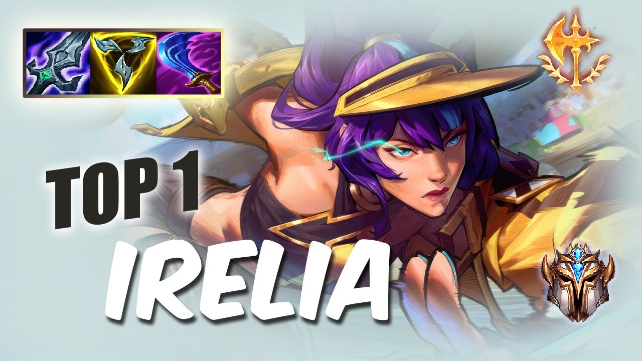[Wild Rift] IRELIA TOP 1 - S10 Challenger ranked game + build - YouTube