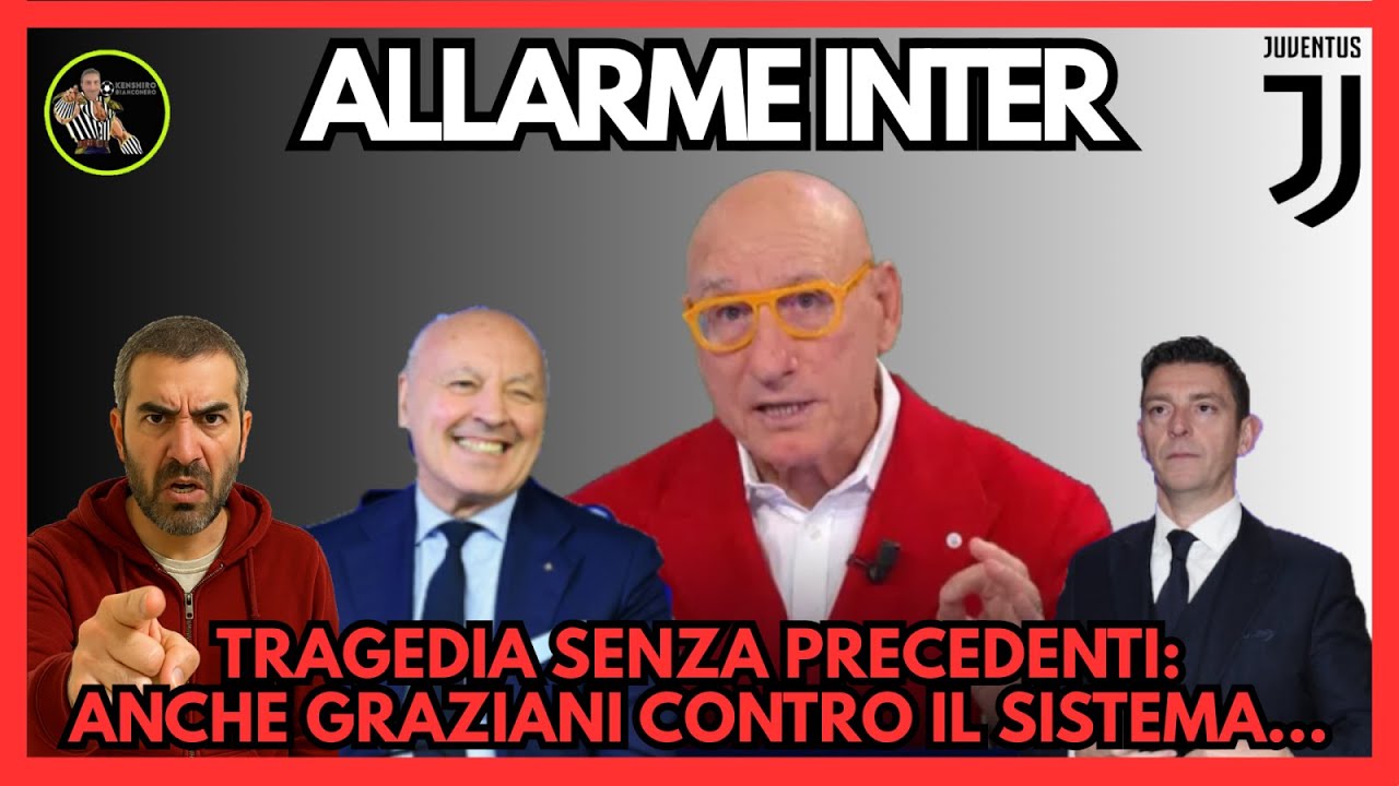 🚨ALLARME INTER 🚨TRAGEDIA SENZA PRECEDENTI, ANCHE GRAZIANI CONTRO IL ...