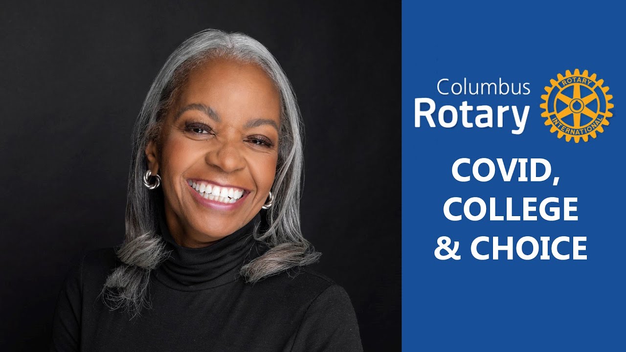 Columbus Rotary: COVID, College & Choice - YouTube