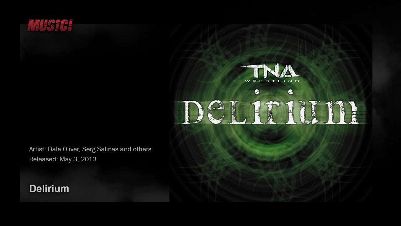 TNA: Delirium (2013) - YouTube