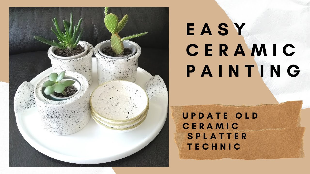 HOW TO SPLATTER PAINT CERAMIC (update old ceramic using spatter ...