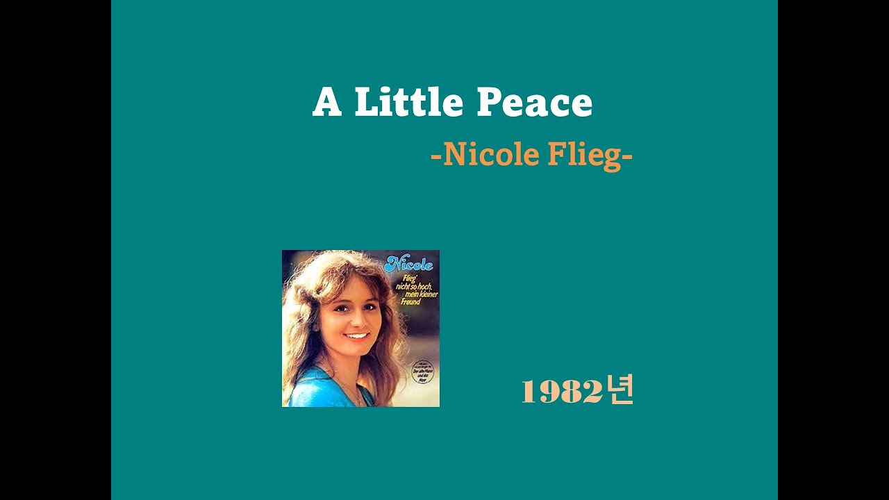 A Little Peace- Nicole Flieg작은 평화-니콜 플리그lyrics영어가사와 해석 - YouTube