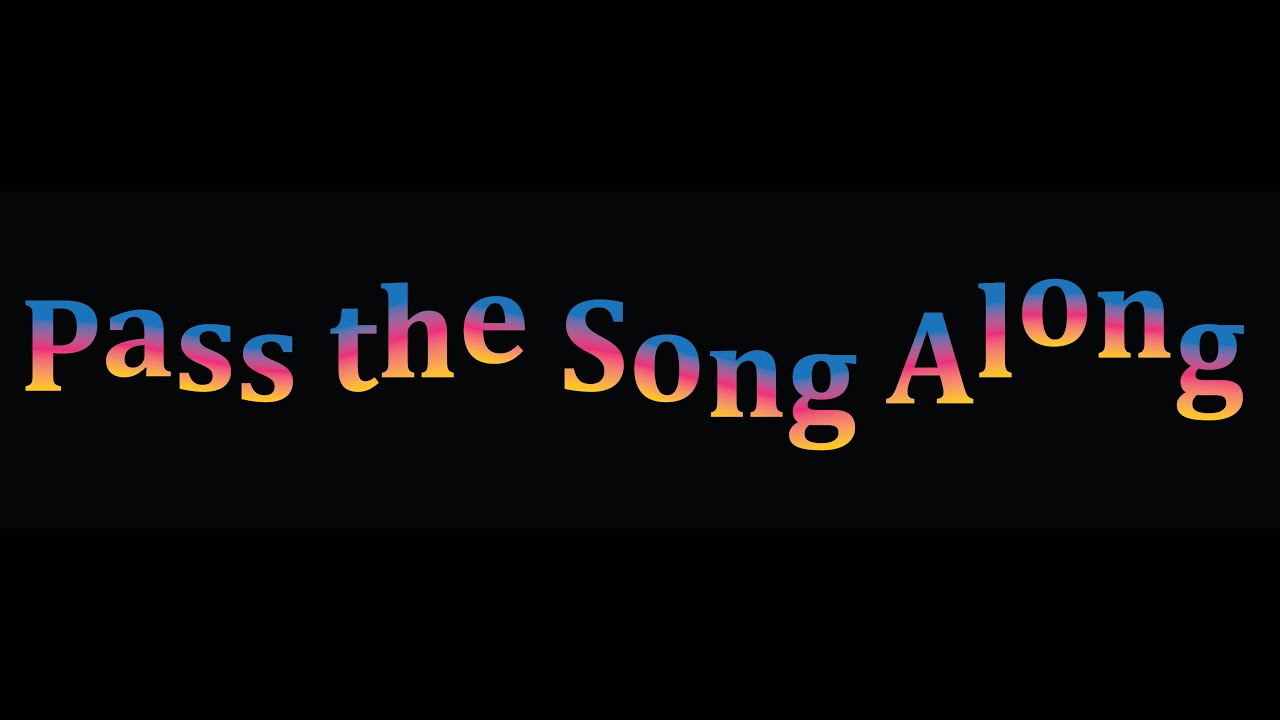 Pass the Song Along by Bernard Carney - YouTube