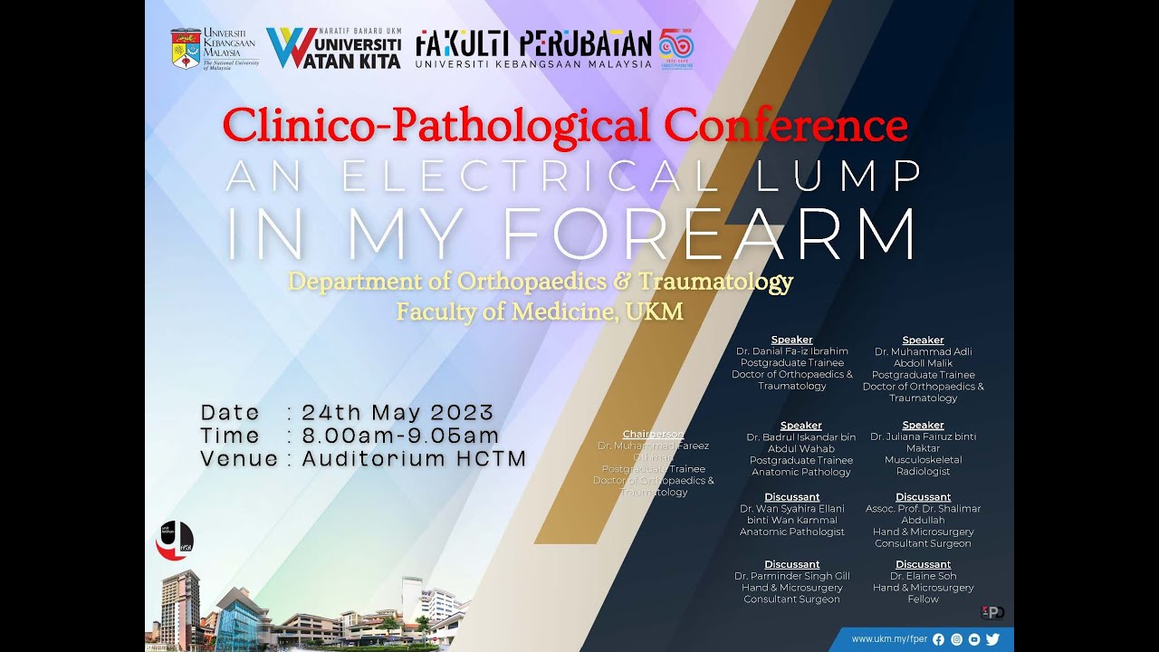 CPC - "An Electrical Lump In My Forearm!" - Jabatan Ortopedik ...