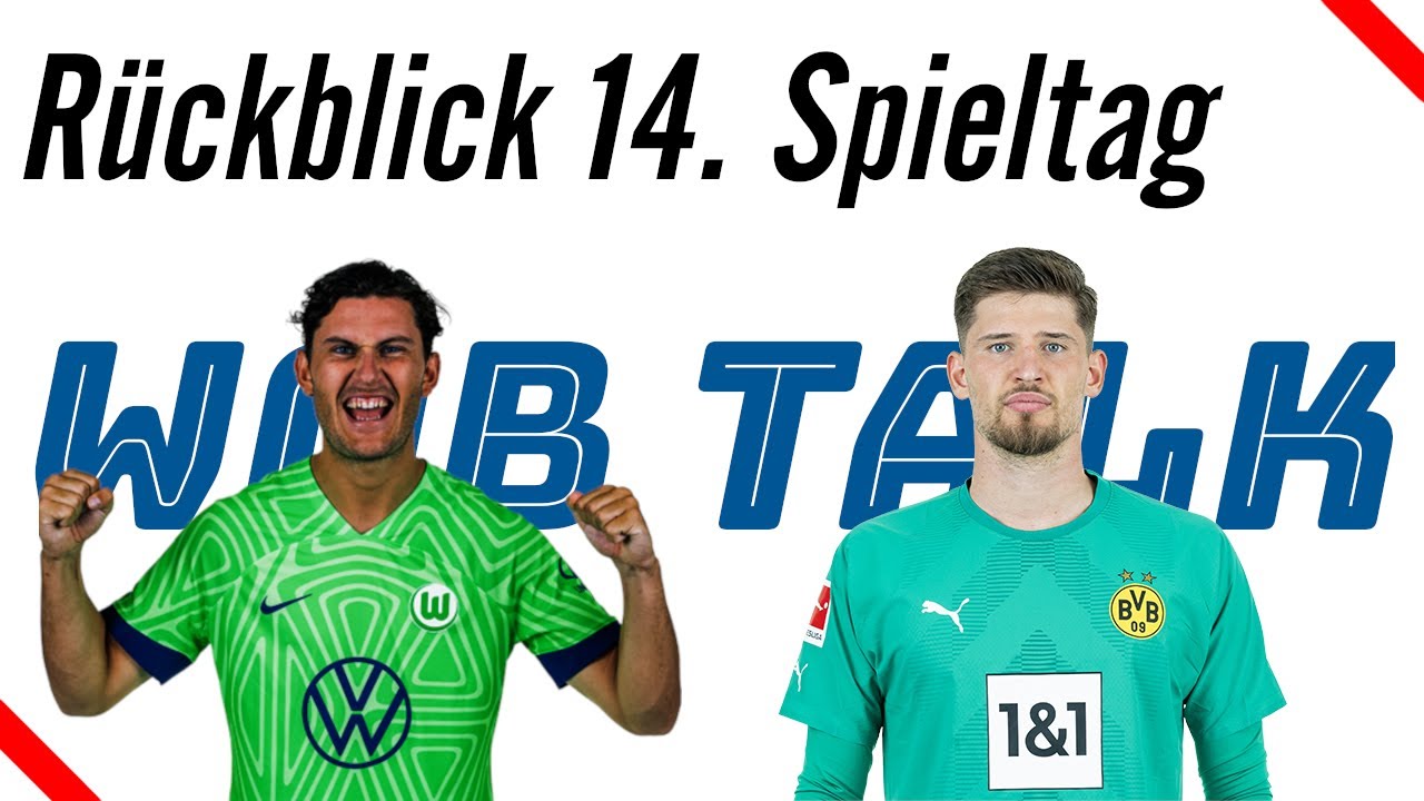 WOB Talk Rückblick 14 Spieltag! VfL Wolfsburg gegen Borussia Dortmund ...