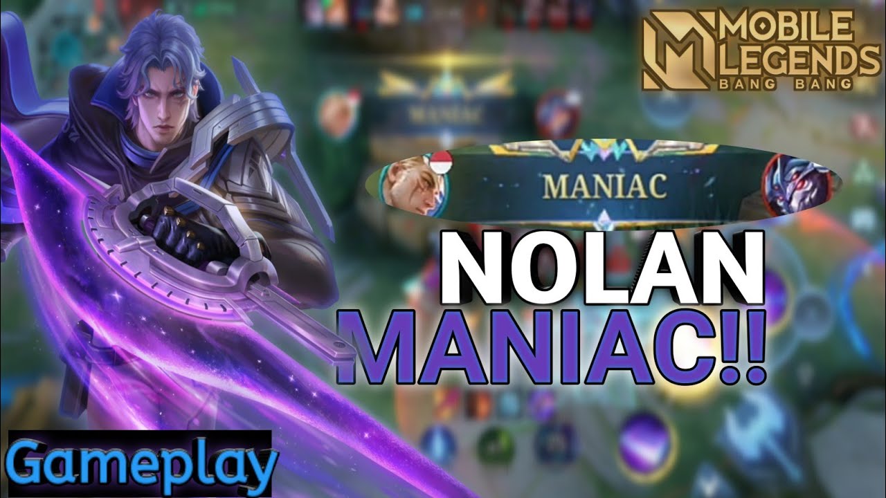 NOLAN MANIAC || GAMEPLAY NOLAN BAR BAR || Mobile Legends Indonesia - YouTube