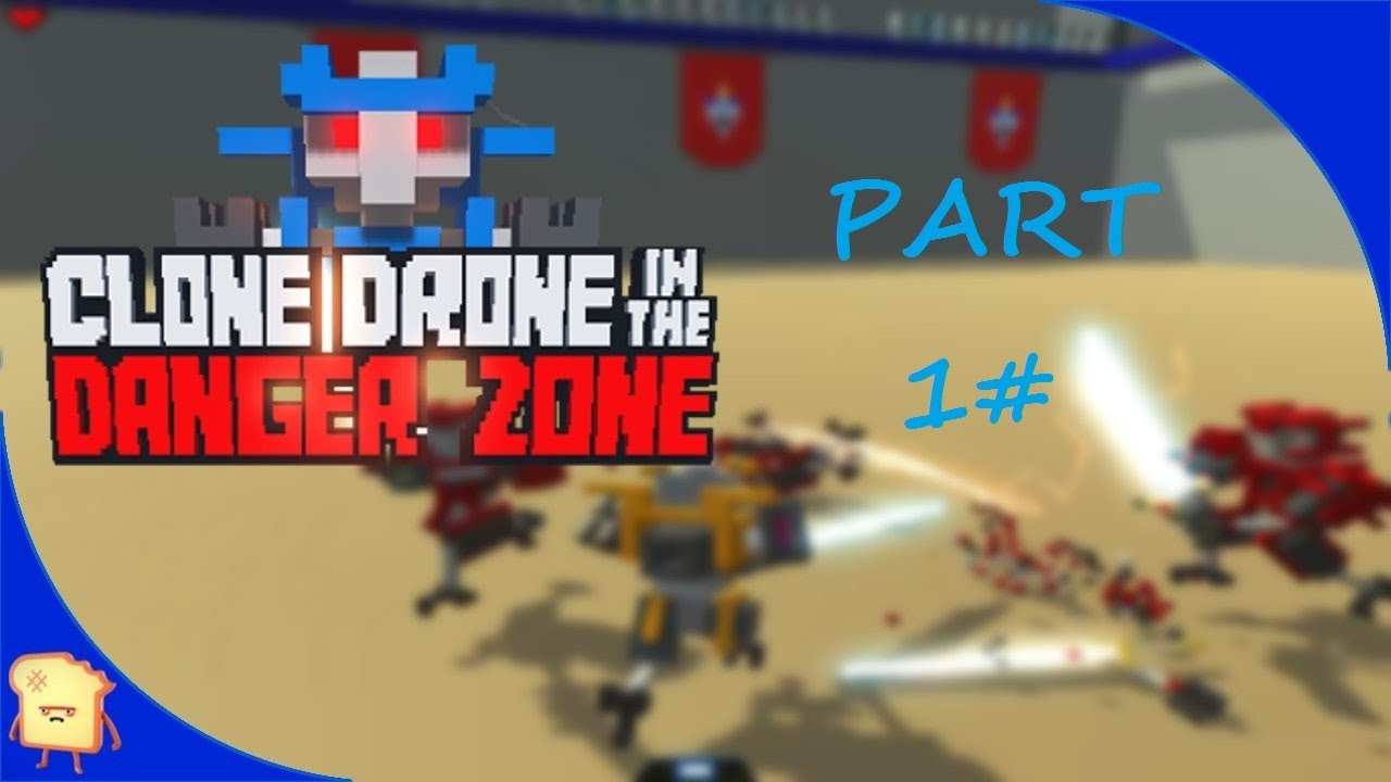 CLONE DRONE IN THE DANGER ZONE GAMEPLAY!!!!!! - YouTube
