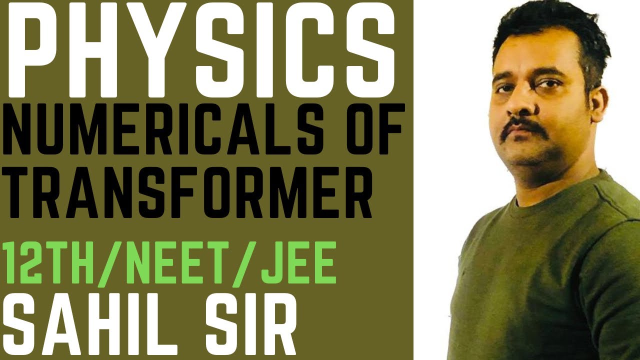 Lecture:13(Numericals of Transformer)12th/NEET/JEE - YouTube