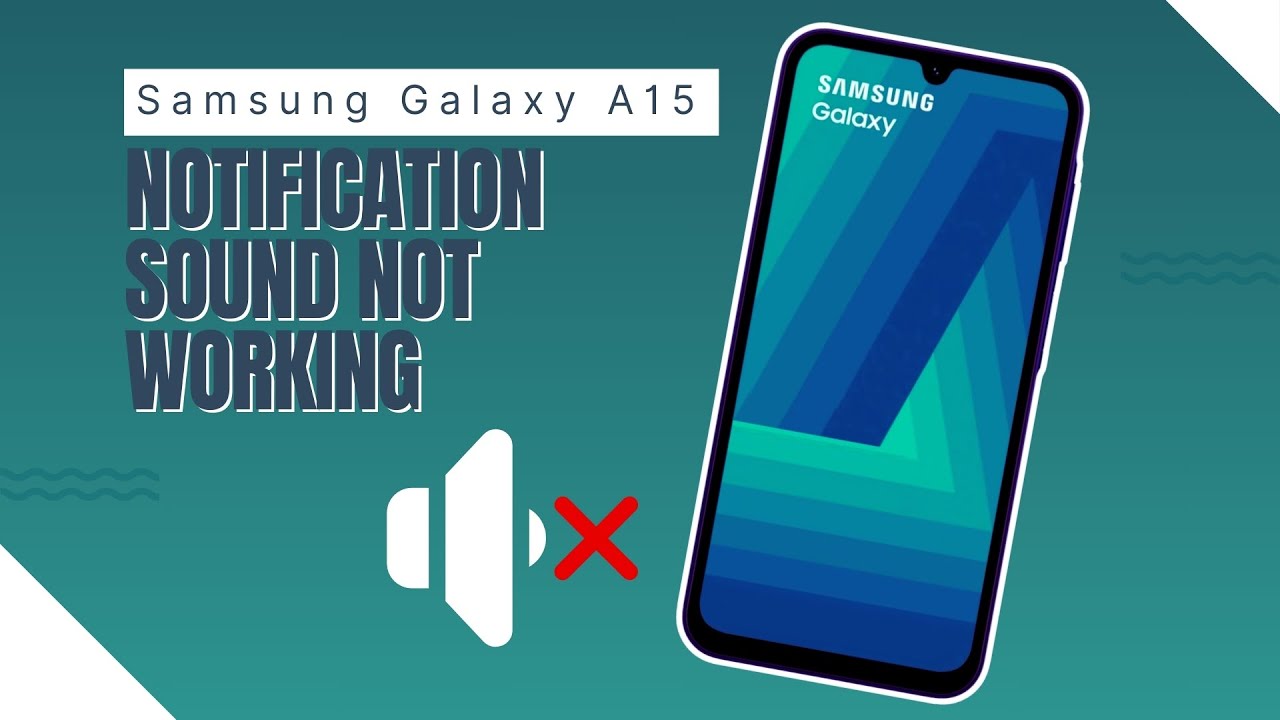 How To Fix Samsung A15 Notification Sound Not Working - YouTube