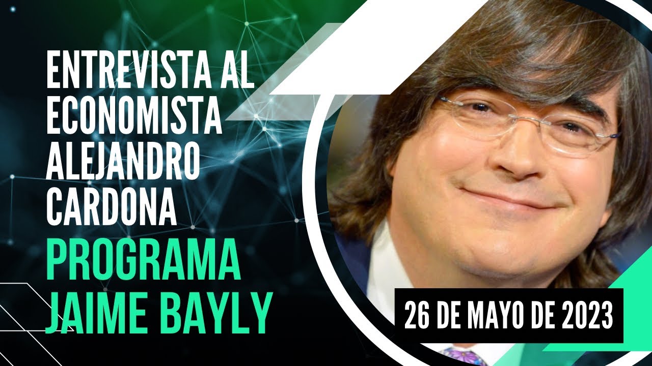 Entrevista al economista Alejandro Cardona en el programa de Jaime ...