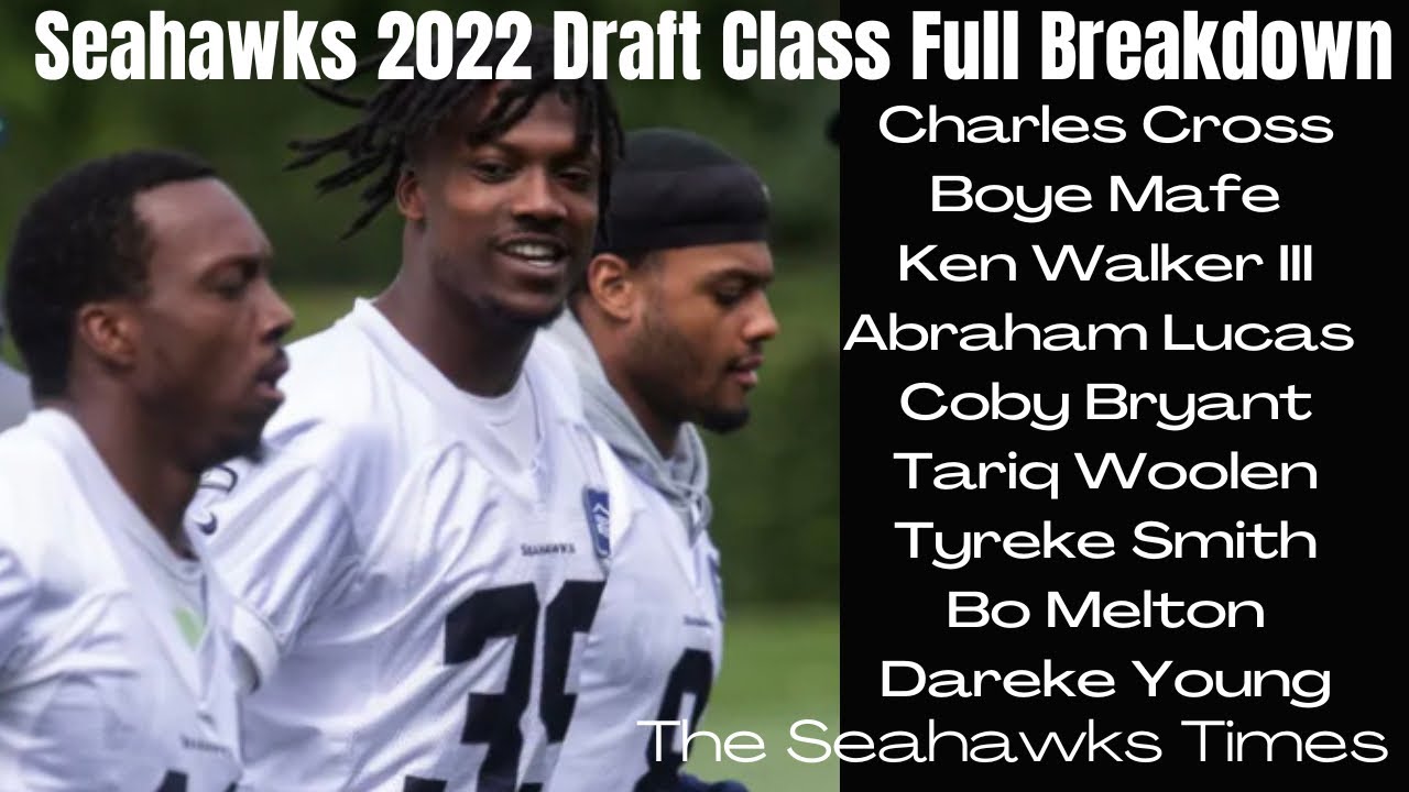 Seattle Seahawks 2022 Draft Class: Full Breakdown A+ ??? 🟢🔵🏈 - YouTube