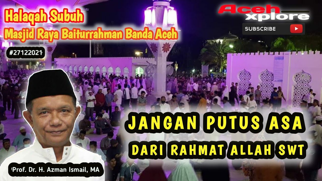 CERAMAH SUBUH • IMAM BESAR MASJID RAYA BAITURRAHMAN BANDA ACEH | Prof ...