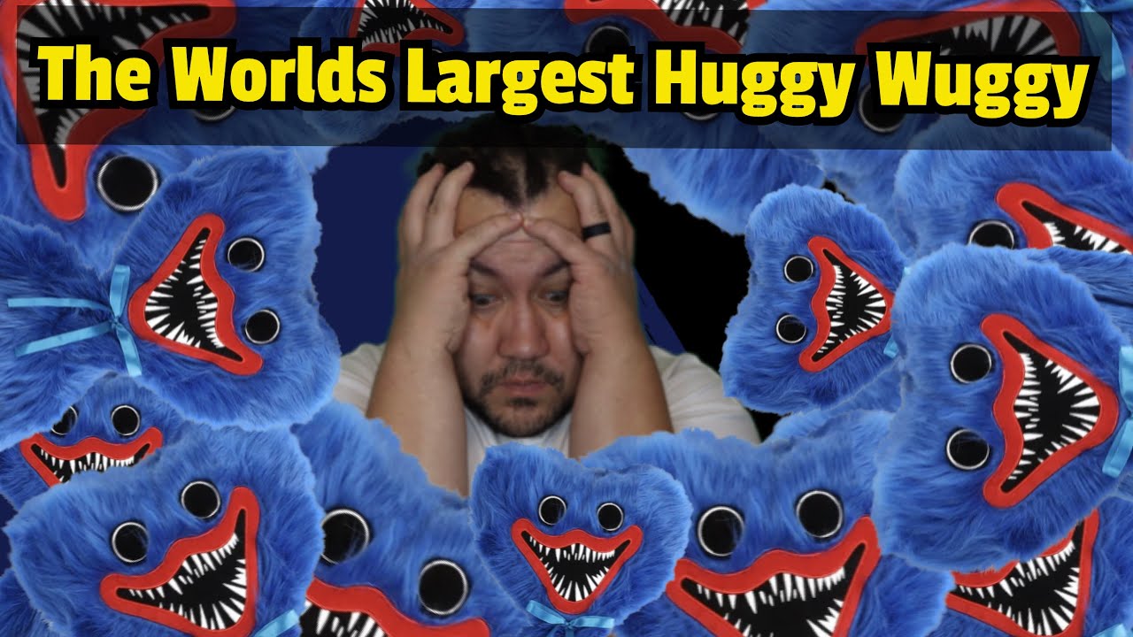 The Worlds Largest Huggy Wuggy POPPY PLAYTIME - YouTube