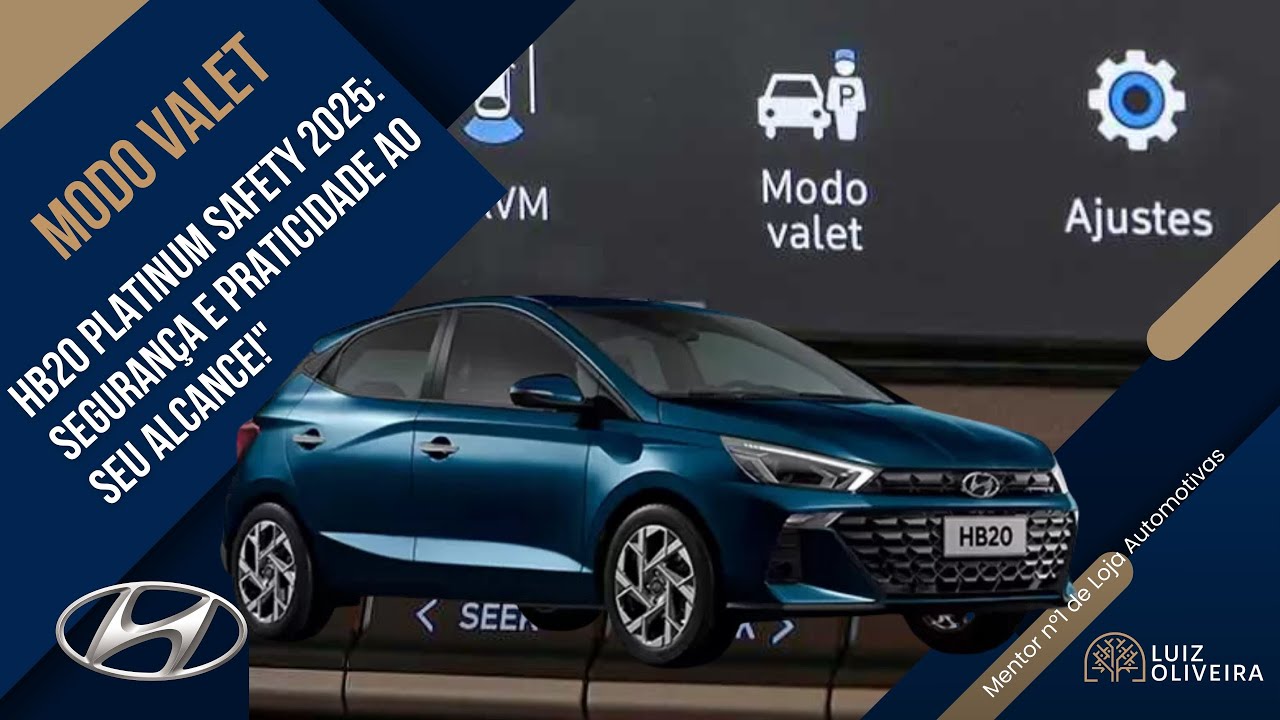 "Descubra o Modo Valet do HB20 Platinum Safety 2025: Segurança e ...
