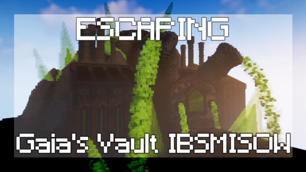 Escaping Gaia's Vault IBSMISOW | Portal Generation (Ft. LeonMC ...