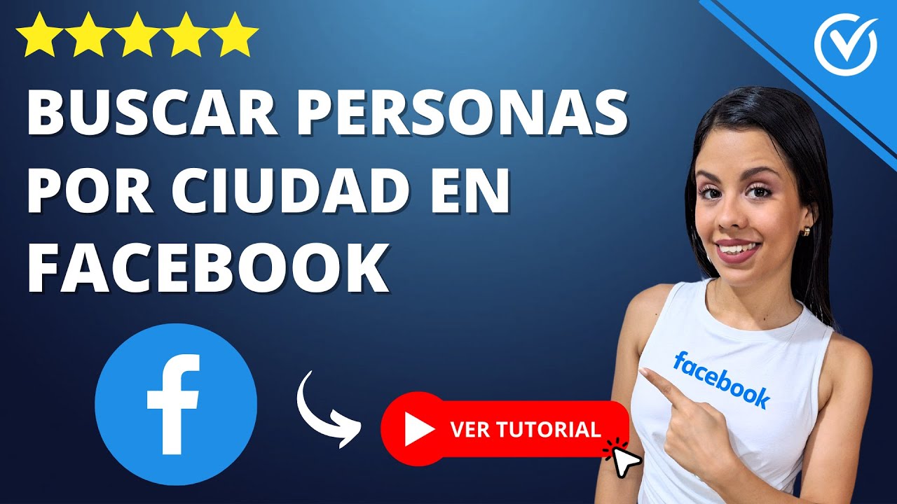 ¿Cómo BUSCAR en FACEBOOK PERSONAS por Ciudad? - 📍 Optimiza las ...