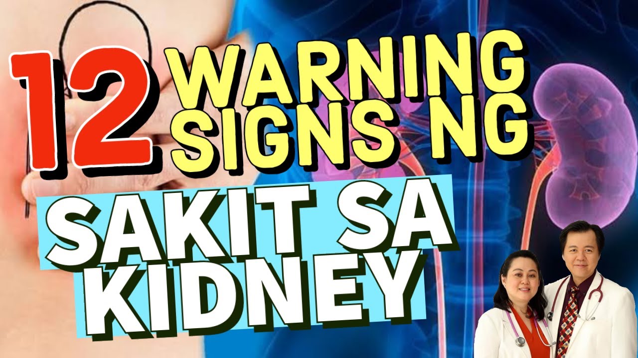 12 Warning Signs ng Sakit sa Kidneys - Payo ni Doc Willie Ong - YouTube
