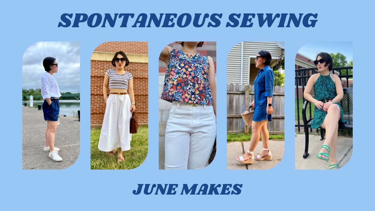 June Sewing Without a Plan: Making Garments on a Whim - YouTube