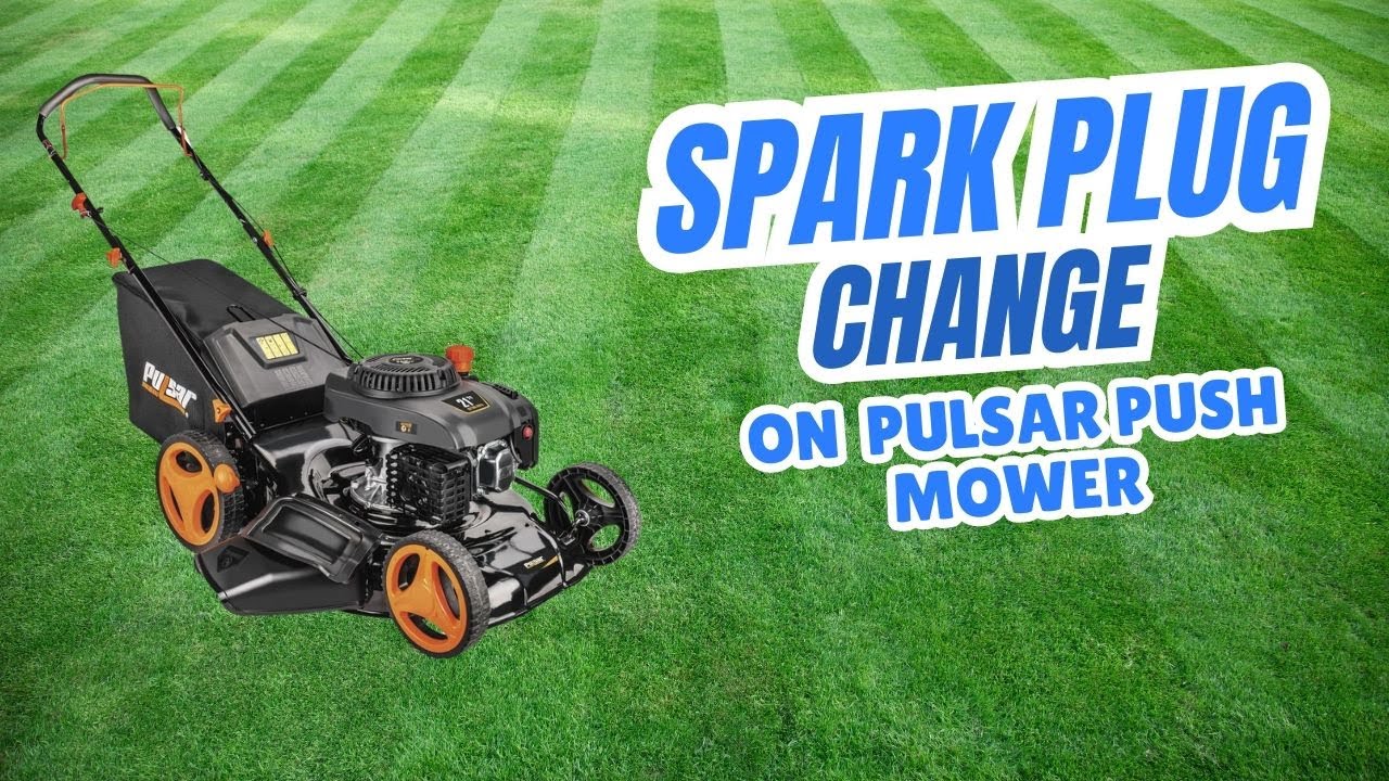 How to Change the Spark Plug in a Pulsar 200cc Push Mower (Step-by-Step ...