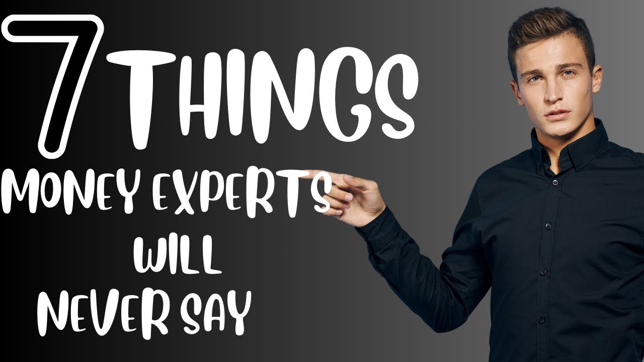 7 Things Money Experts Never Say - YouTube