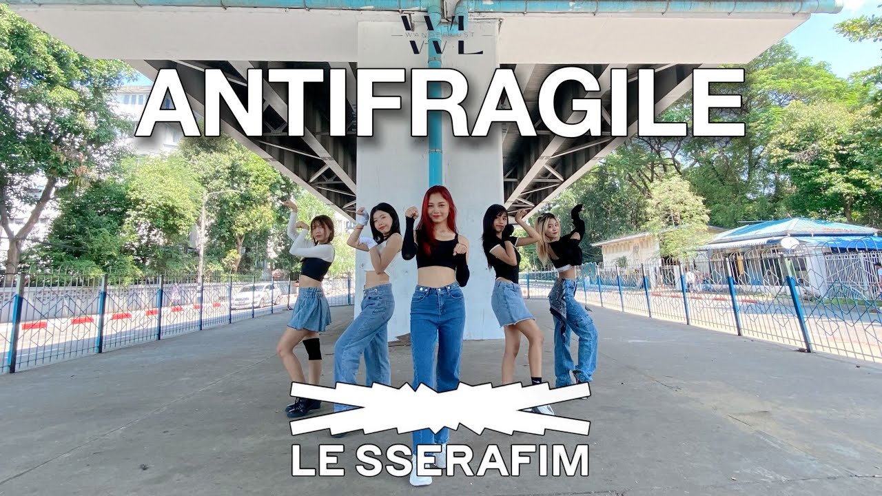 [KPOP IN PUBLIC] LE SSERAFIM (르세라핌) ‘ANTIFRAGILE’ | DANCE COVER ...