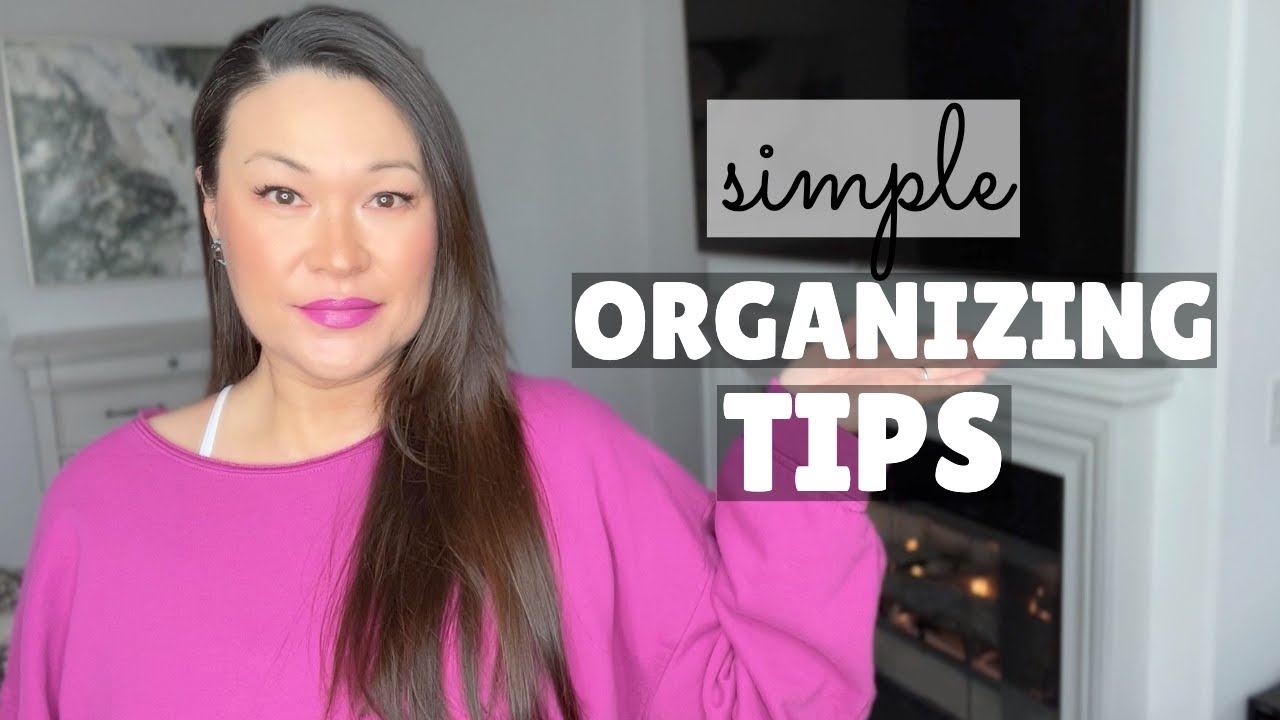 Simple Organizing Tips | How To Get Organized | How To Start Organizing ...