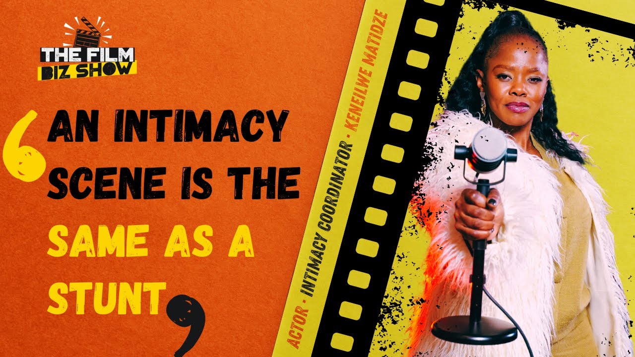 36. Intimacy Coordinator Keneilwe Matidze Speaks Everything Intimacy ...